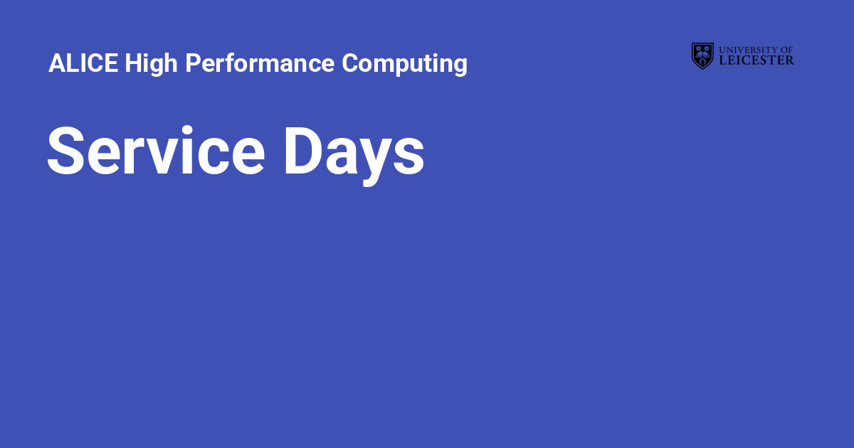 Service Days - ALICE High Performance Computing